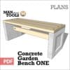 Concrete Garden Bench ONE - Digital Plan | MAN About TOOLS
